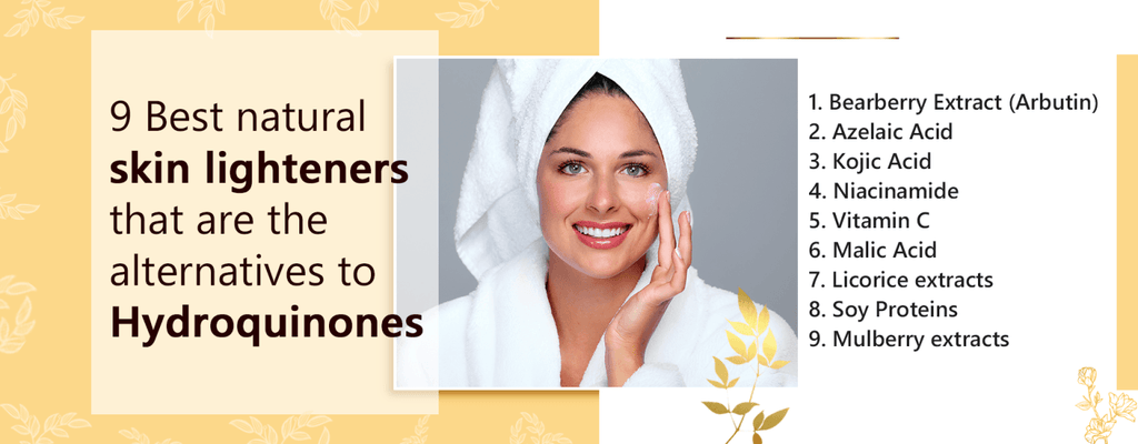 9 BEST NATURAL SKIN LIGHTENERS THAT ARE THE ALTERNATIVES TO HYDROQUINO ...