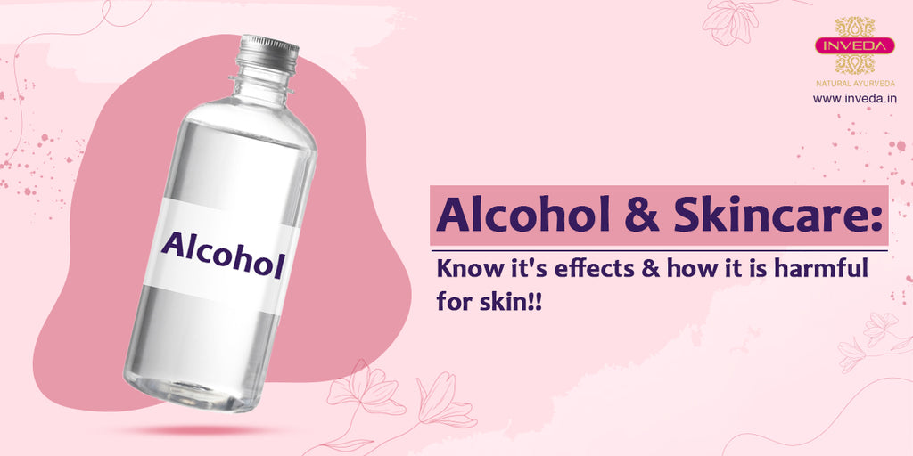 Alcohol & Skincare: Know its effects and how it is harmful for skin ...