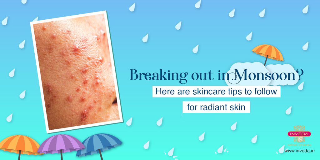 Breaking out in Monsoon? Here are monsoon skincare essentials..