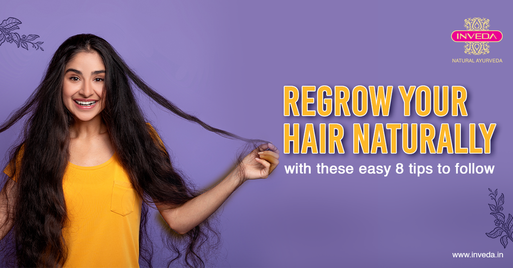 Regrow your hair naturally with these easy 8 tips to follow - Inveda